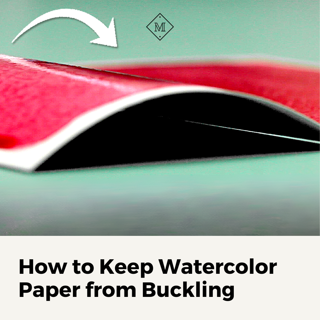 How to Keep Watercolor Paper from Buckling - Makoccino